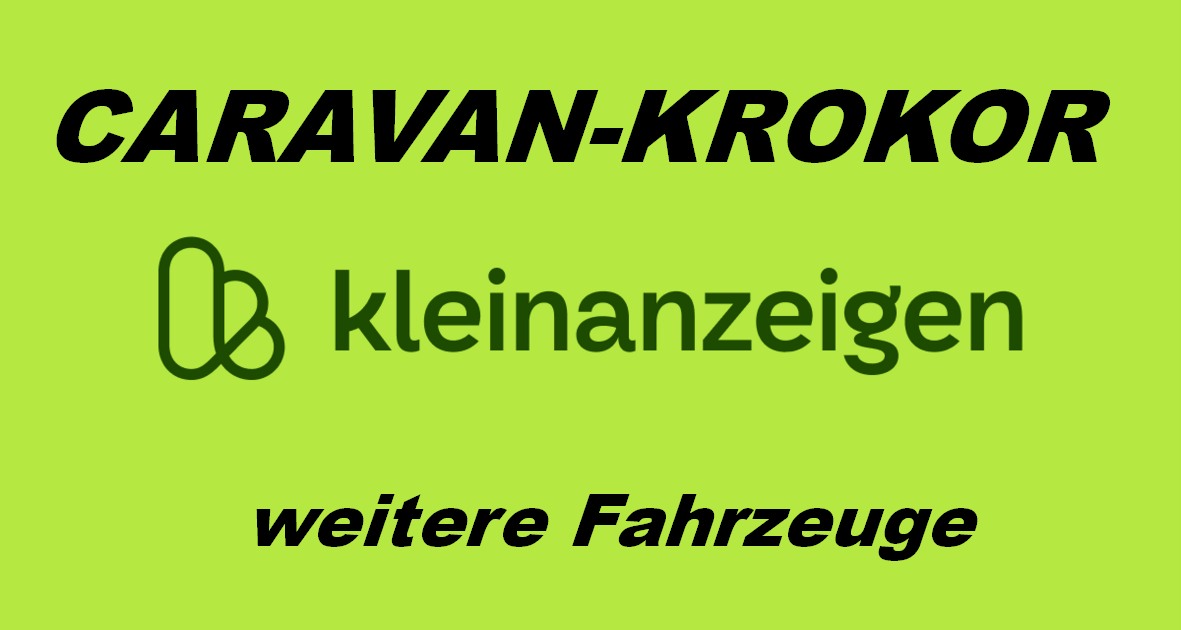 Neu- Gebrauchtfahrzeuge CARAVAN-KROKOR